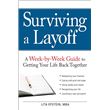 Surviving a Layoff A Week-by-Week Guide to Getting Your Life Back Together - ebook (ePub) - Lita ...