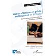 Ateliers d'écriture et public multiculturel en difficulté Récits de soi ...