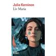 Liv Maria - Poche - Julia Kerninon - Achat Livre | fnac