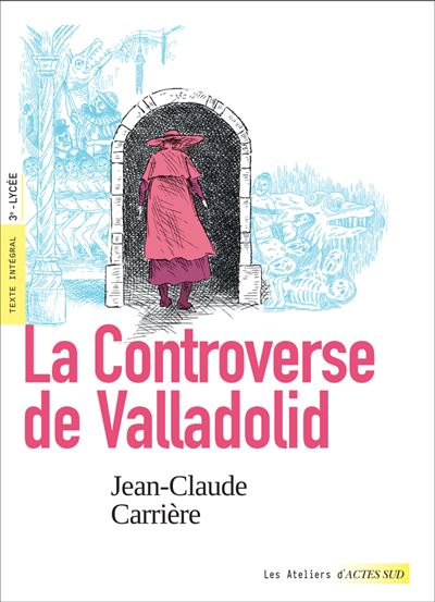 La controverse de Valladolid (texte intégral et dossier pédagogique ...