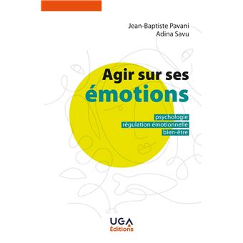Agir sur ses émotions Psychologie, régulation émotionnelle, bien-être ...