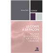 Le corps à sa façon Regards sémiologiques sur la mode ordinaire ...