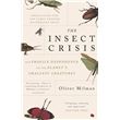 INSECT CRISIS - broché - Oliver Milman - Achat Livre ou ebook | fnac