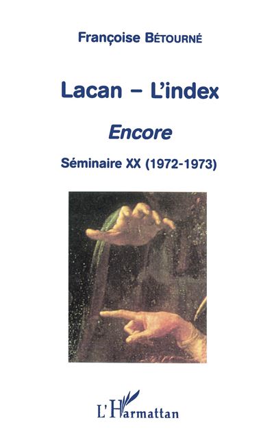LACAN-L'INDEX : Encore - Séminaire XX (1972-1973) Encore séminaire XX ...