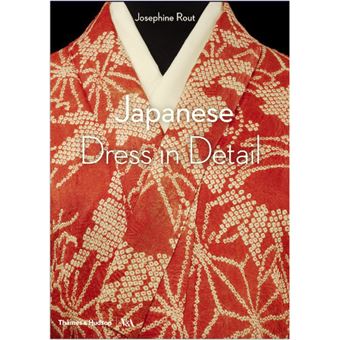 Japanese Dress in Detail /anglais Dress in Detail - broché - ROUT ...