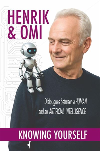 Henrik & Omi - Knowing Yourself Henrik & Omi - The Human and AI ...
