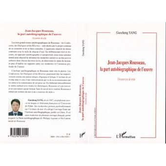 Jean-Jacques Rousseau La part autobiographique de l'oeuvre - Un ...