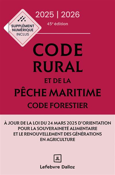 Code rural et de la pêche maritime - Code forestier 2025-2026, annoté ...