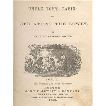 Uncle Tom's Cabin: Or, Life Among the Lowly - ebook (ePub) - Harriet Beecher-Stowe - Achat ebook ...