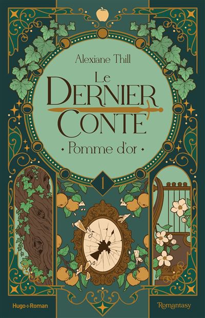 Le Dernier Conte - Pomme d'or - Le dernier conte - Tome 01 - Alexiane ...