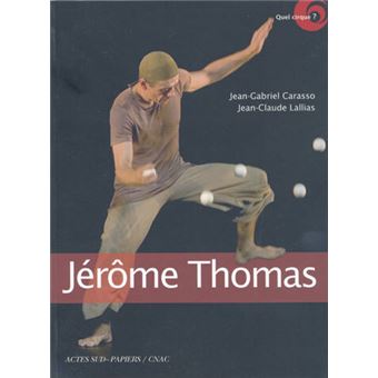 Jérôme Thomas - broché - Jean Gabriel Carasso, Jean-Claude Lallias - Achat Livre | fnac