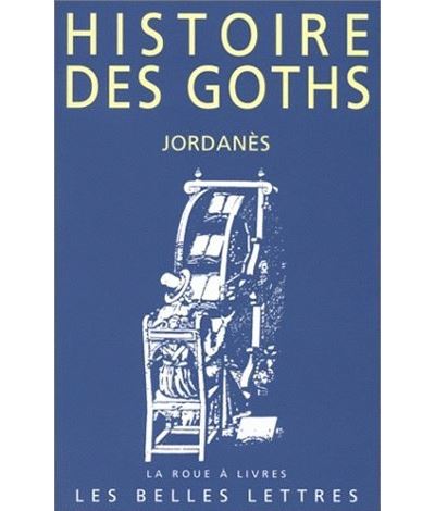 Histoire des Goths - broché - Jordanes, Olivier Devillers, Olivier ...