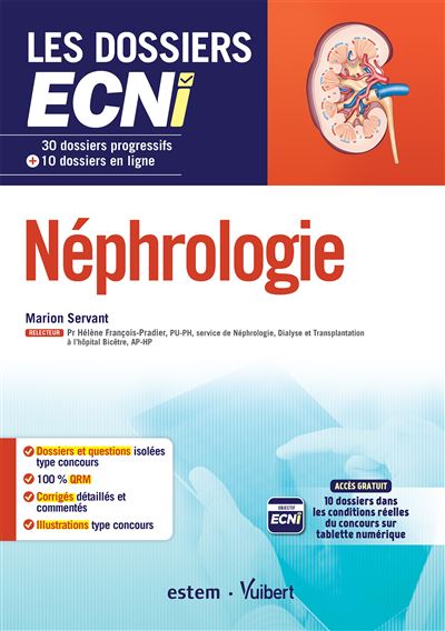 Néphrologie ECNI 30 dossiers progressifs et 10 dossiers en ligne ...