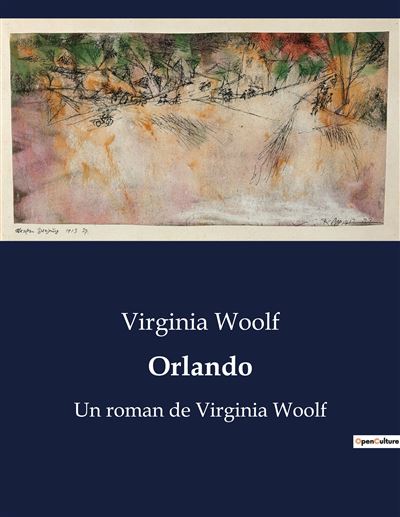 Orlando Un roman de Virginia Woolf - broché - Virginia Woolf - Achat ...