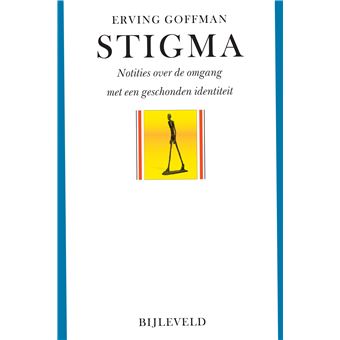 Stigma Notities over de omgang met een geschonden identiteit - broché ...