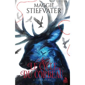 Le Cycle Du Corbeau - Raven Cycle - Le cycle du corbeau - T4 - L'Éveil ...