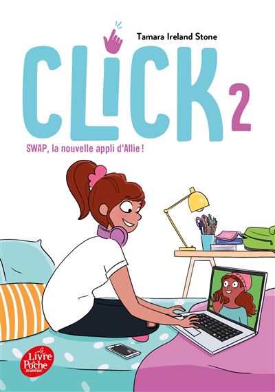 Click - SWAP - la nouvelle appli d'Allie Tome 2 - Click - Tome 2 ...