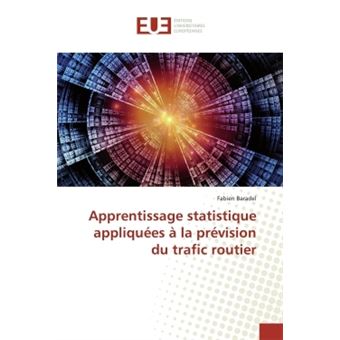 Apprentissage statistique appliquées à la prévision du trafic routier ...