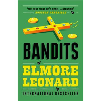 Bandits - Poche - Elmore Leonard - Achat Livre ou ebook | fnac