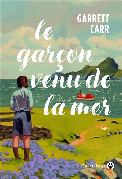 Le Garçon venu de la mer - broché - Garrett Carr - Achat Livre ou ebook ...