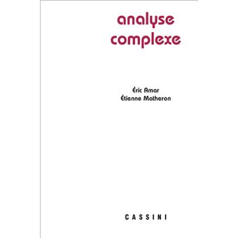 Analyse complexe 2020 - broché - Eric Amar, Matheron - Achat Livre | fnac