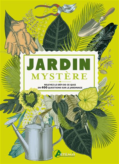 Jardin mystère Relevez le défi de ce quiz en 400 questions sur le ...