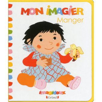Mon Imagier - Manger - cartonné - Fani Marceau, Claire Le Grand - Achat ...