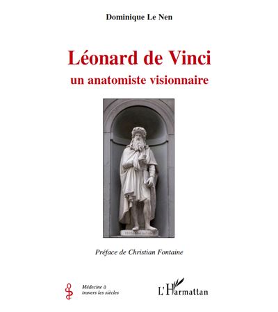 Léonard de Vinci Un anatomiste visionnaire - broché - Dominique Le Nen ...