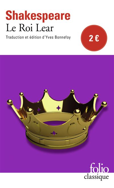 Le Roi Lear - Poche - William Shakespeare, Yves Bonnefoy, Yves Bonnefoy ...