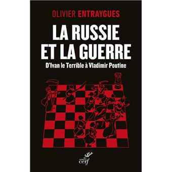 La russie et la guerre - d'ivan le terrible a vladimir poutine - broché ...