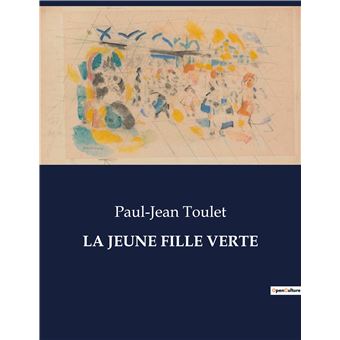 La jeune fille verte . - broché - Paul-Jean Toulet - Achat Livre | fnac