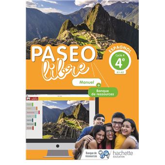 Paseo libre Espagnol 4e - Manuel élève - Éd. 2018 Manuel de l'élève, Edition 2018 - broché ...
