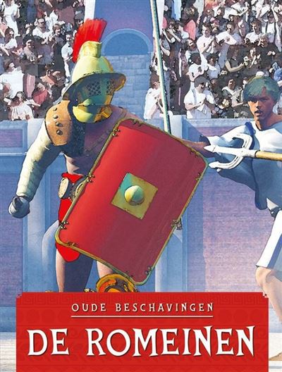 Oude beschavingen - De Romeinen - David West, Anneriek Van Heugten ...