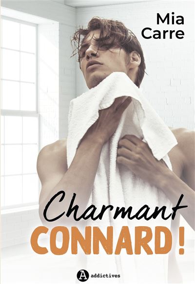 Charmant connard ! - broché - Mia Carre - Achat Livre | fnac
