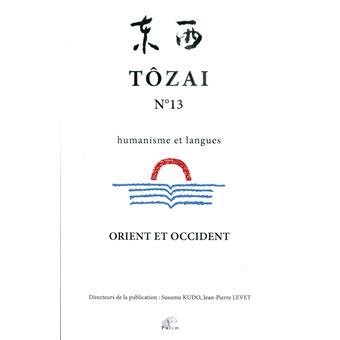 Tozai n 13. humanisme et langues Tome 13 - broché - KUDO SUSUMU, LEVET J - Achat Livre | fnac