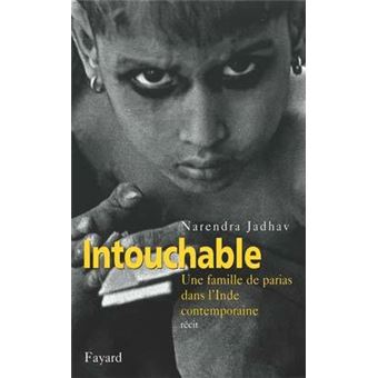 Intouchable Une famille de parias dans l'Inde contemporaine - broché ...