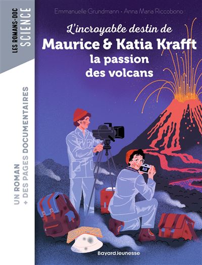 L'incroyable destin de Maurice & Katia Krafft, une passion dévorante ...