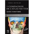 Le compagnon de l'atlas Netter - Guide d'anatomie - broché - Frank ...