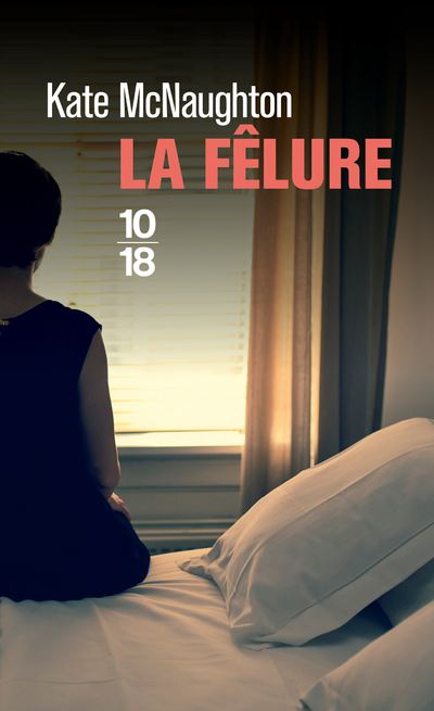 La fêlure - Poche - Kate McNaughton, Caroline Bouet - Achat Livre | fnac
