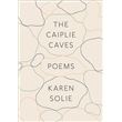 The Caiplie Caves Poems - ebook (ePub) - Karen Solie - Achat ebook | fnac