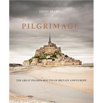 Pilgrimage The Great Pilgrim Routes of Britain and Europe - Cartonado ...