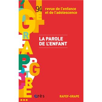 RAFEF-GRAPE 094 - La parole de l'enfant Faut pas s'y fier Tome 94 ...