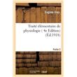 Traité élémentaire de physiologie. Partie 2 - broché - Eugène Gley ...