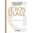 Le Bon usage 2016 - relié - André Goosse, Maurice Grevisse - Achat ...