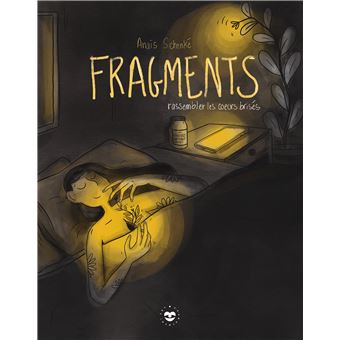 Fragments Rassembler les coeurs brisés - cartonné - Anaïs Schenké ...