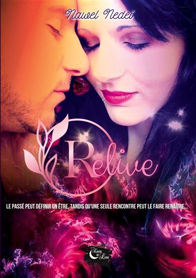 Relive - broché - Nawel Nedeï, Editions Encre de Lune - Achat Livre ou ebook | fnac