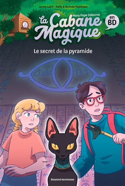 La Cabane magique Bande dessinée, Tome 03 Le secret de la pyramide ...