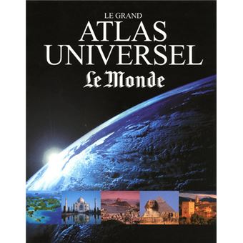 Le grand atlas universel Le Monde - broché - Lonely Planet - Achat Livre | fnac