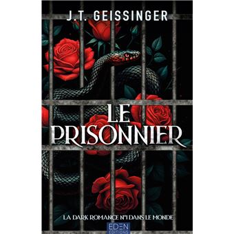 Le prisonnier - broché - J.T. Geissinger - Achat Livre ou ebook | fnac