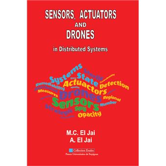 Sensors, actuators and drones in distributed systems - broché ...